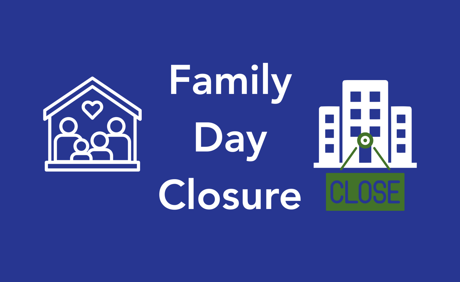 Family Day Closure - Senior Persons Living Connected